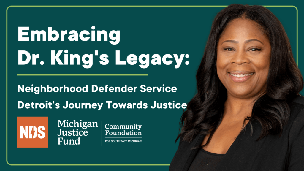 Embracing Dr. King's Legacy: Neighborhood Defender Service Detroit's ...